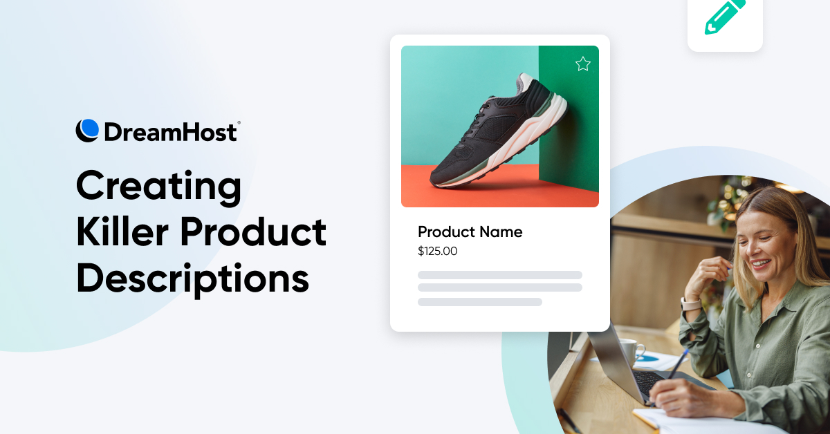 How To Write Product Descriptions That Really Sell - DreamHost
