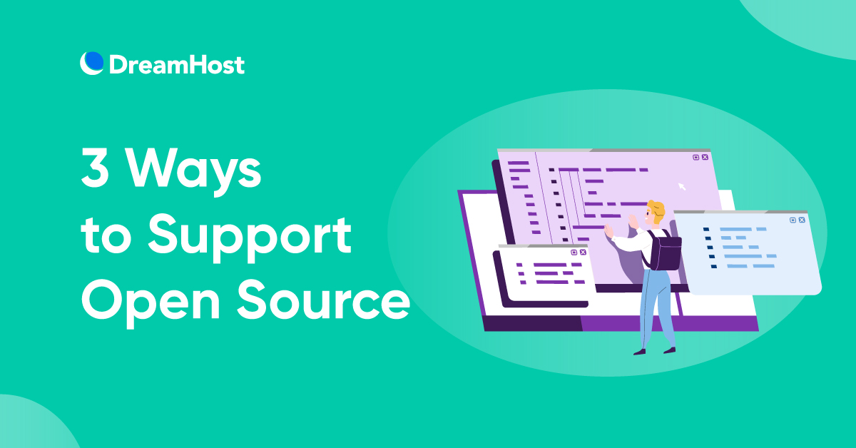 3 Ways to Support Open Source in 2022 - DreamHost