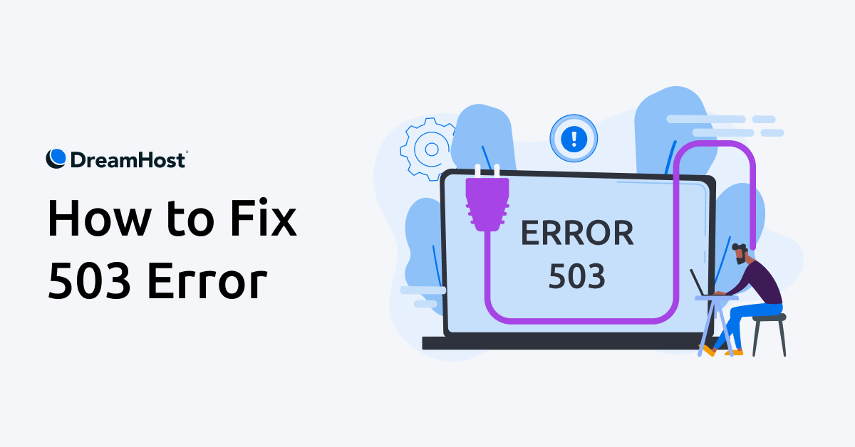 How To Fix The 503 Error In WordPress DreamHost How To Fix The 503 Error In WordPress DreamHost