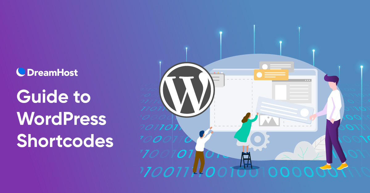 An Introduction to WordPress Shortcodes - DreamHost