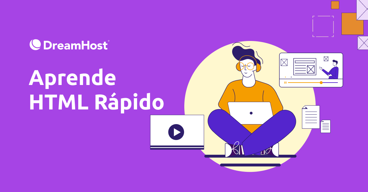 Cómo Aprender HTML (Rápido & Gratis) - DreamHost