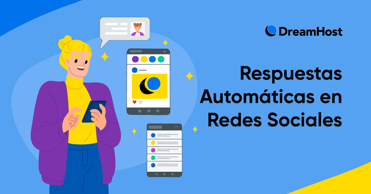 Respuestas Automáticas Para Clientes en Redes Sociales - DreamHost