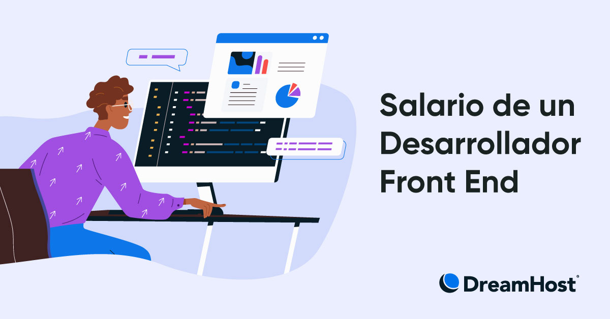 Salario de Desarrollador Front End en el 2022 - DreamHost