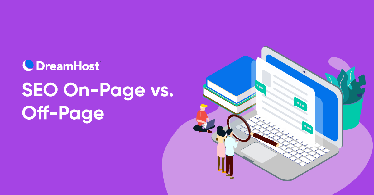On-Page vs. Off-Page SEO (La Guía Completa) - DreamHost
