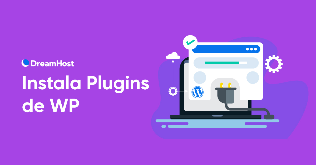 Cómo Instalar Plugins de WordPress - DreamHost