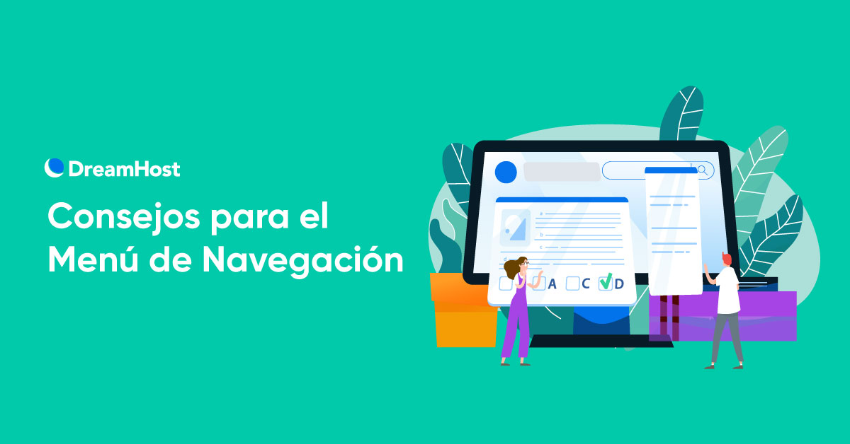 12 Consejos Para Diseñar el Menú de Navegación Perfecto - DreamHost