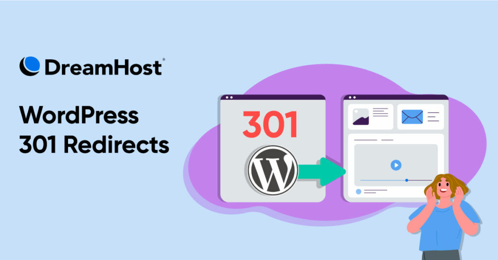 Cómo Crear Redirecciones 301 en WordPress (4 Métodos) - DreamHost