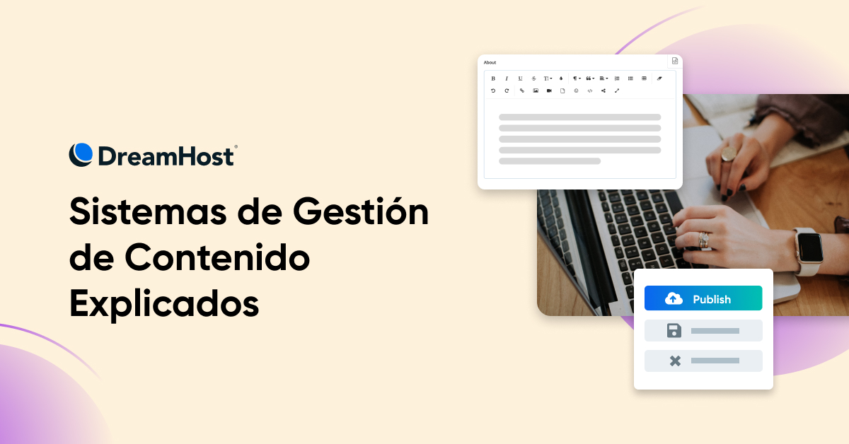 La Guía Completa sobre Sistemas de Gestión de Contenidos - DreamHost