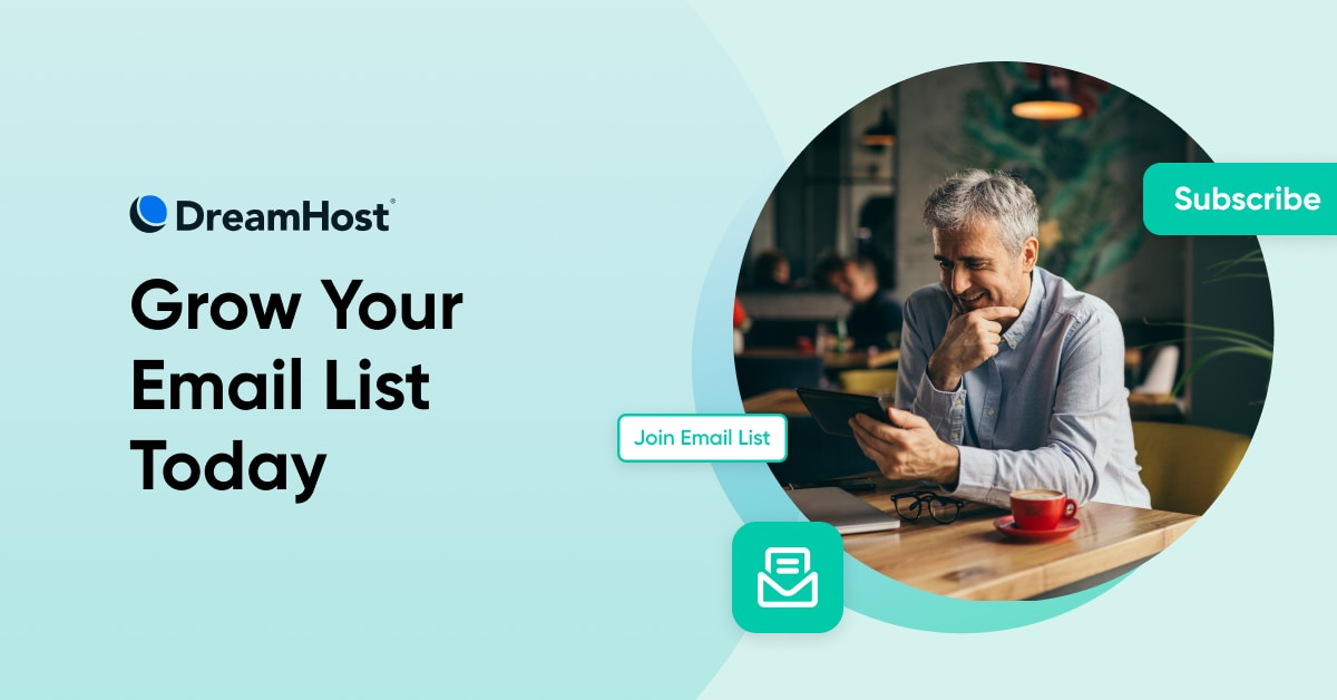 27 Ways To Grow Your Email List - DreamHost