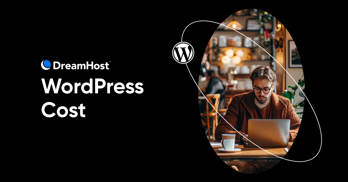 How Much Does WordPress Cost? - DreamHost