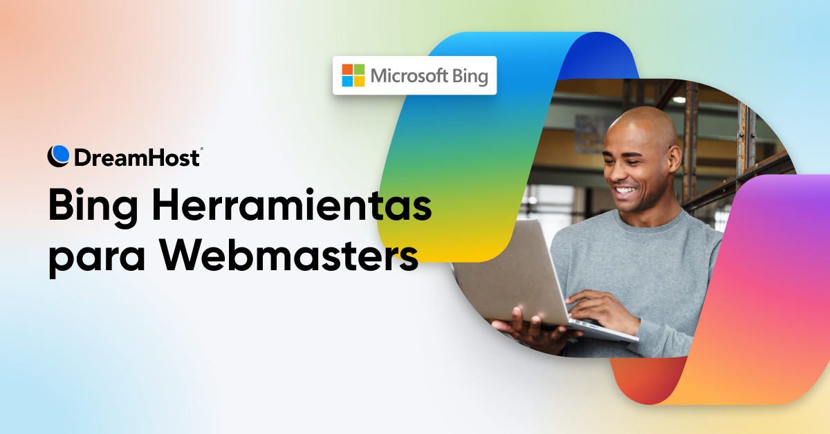 Herramientas para Webmasters de Bing Guía - DreamHost