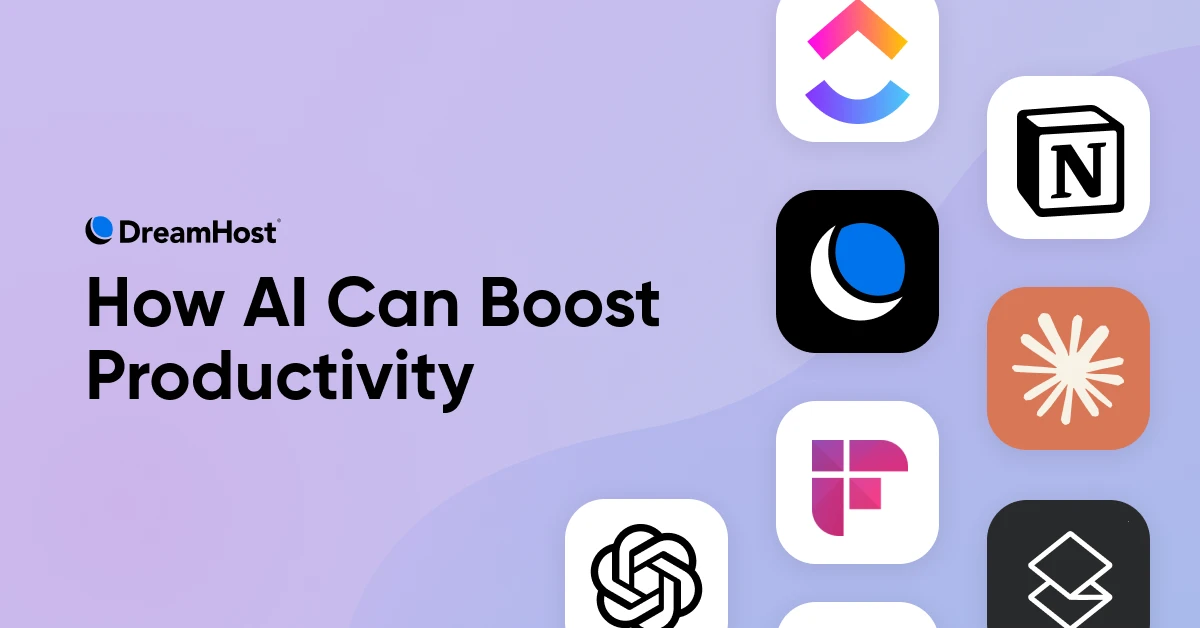 12 Smart Ways To Boost Your Productivity With AI - DreamHost