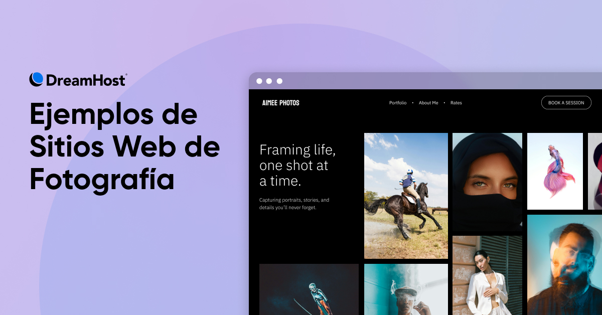 Ejemplos de Sitios Web de Fotografía que Todo Creativo Debería Ver - DreamHost